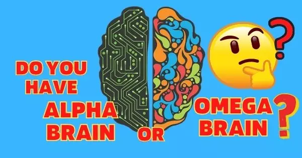 Let’s Guess If You Have An Alpha Brain Or Omega Brain! - BuzzFun - Not ...